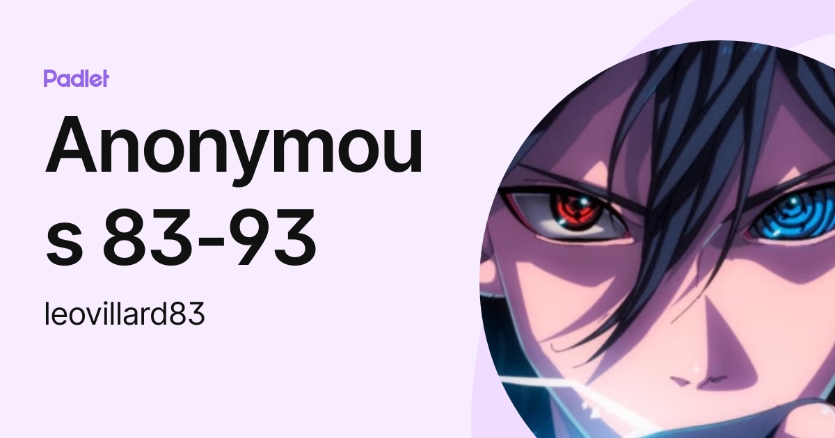 Anonymous 83-93 (leovillard83) profile | Padlet