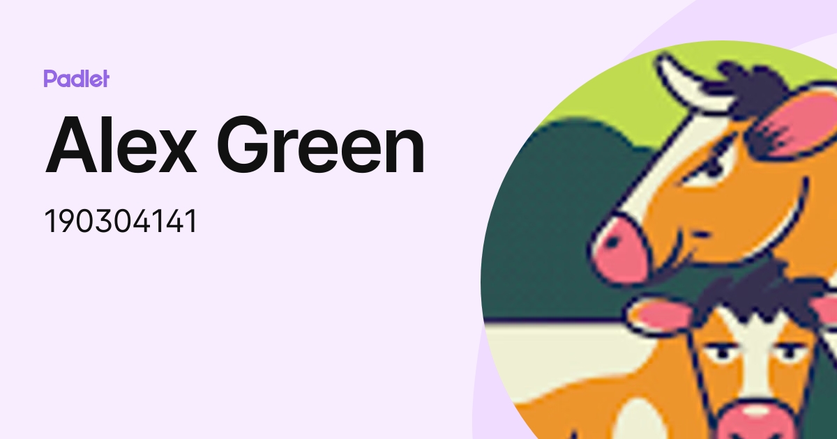 Alex Green (190304141) profile | Padlet