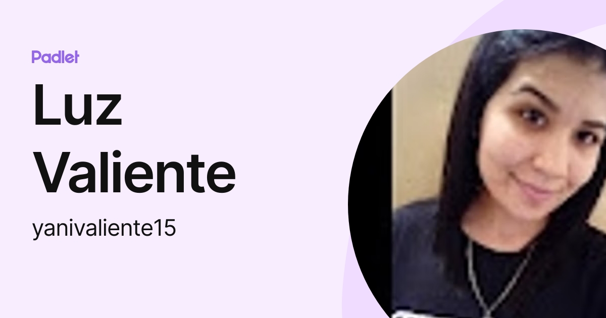 Luz Valiente (yanivaliente15) profile | Padlet