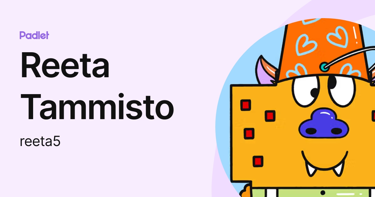 Reeta Tammisto (reeta5) profile | Padlet