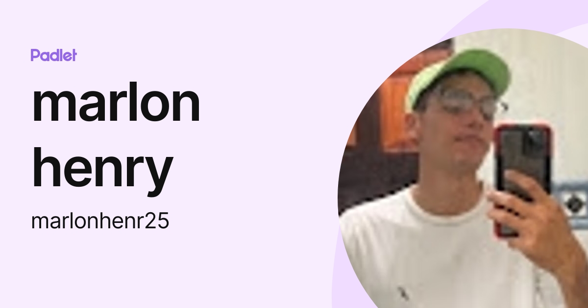 marlon henry (marlonhenr25) profile | Padlet