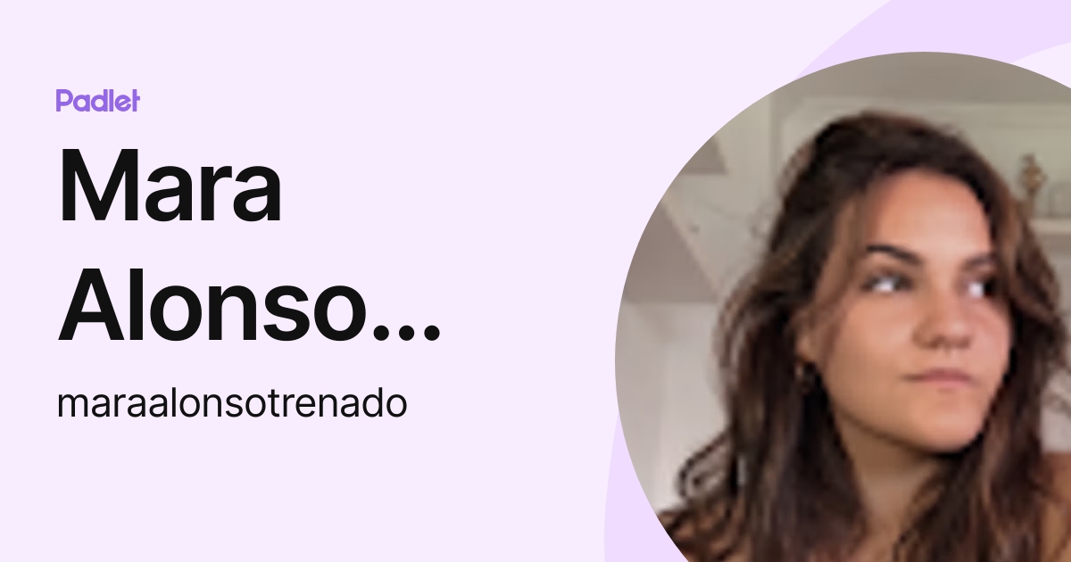 Mara Alonso Trenado (maraalonsotrenado) profile | Padlet