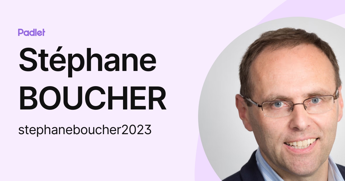 Stéphane BOUCHER (stephaneboucher2023) profile | Padlet