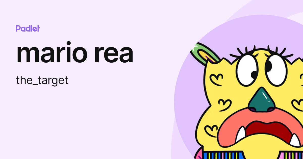 mario rea (the_target) profile | Padlet