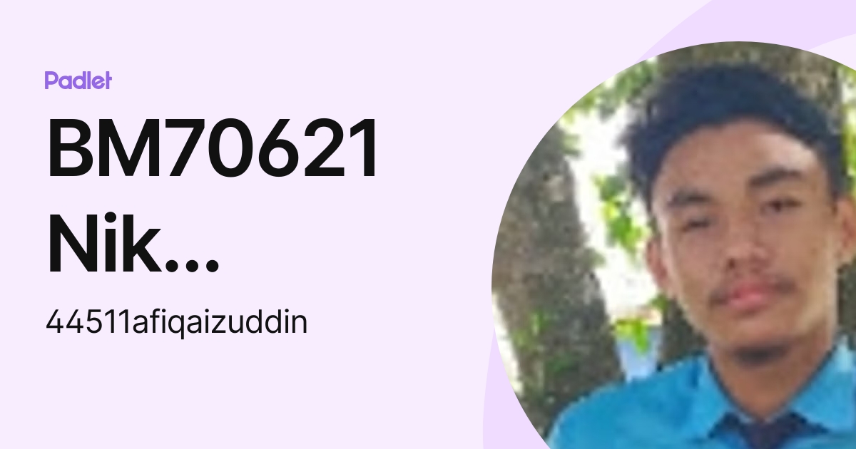 BM70621 Nik Muhammad Afiq Aizuddin Bin Mamat Sanusi (44511afiqaizuddin ...