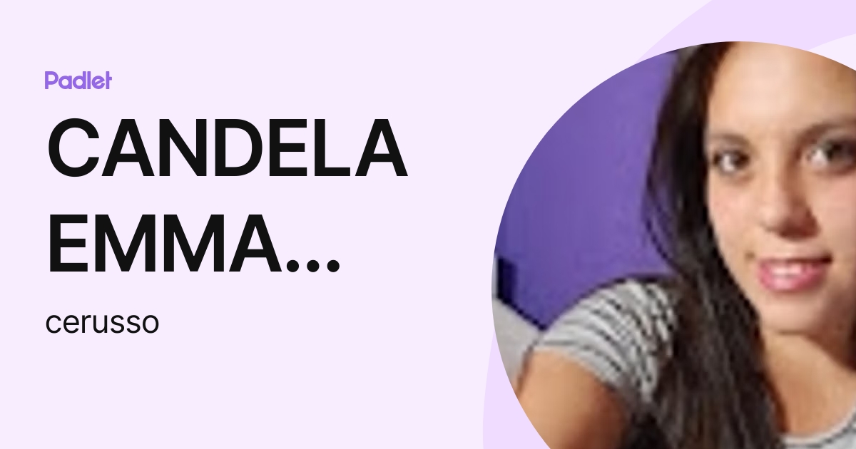 CANDELA EMMA RUSSO (cerusso) profile | Padlet