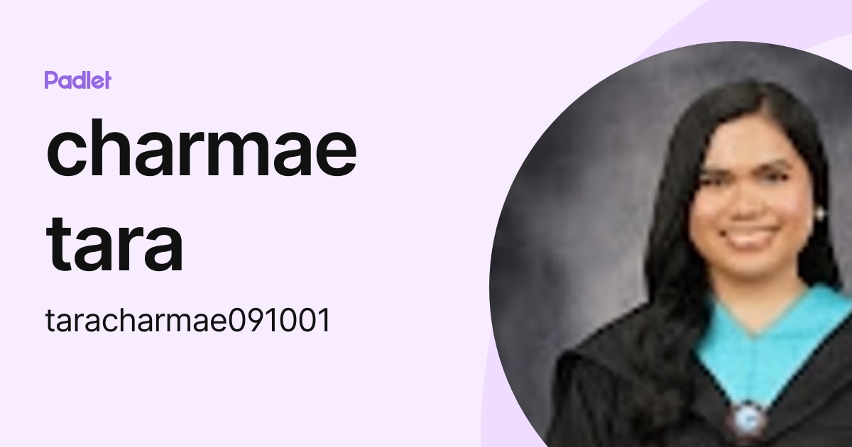 charmae tara (taracharmae091001) profile | Padlet