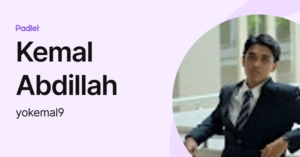 Kemal Abdillah (yokemal9) profile | Padlet