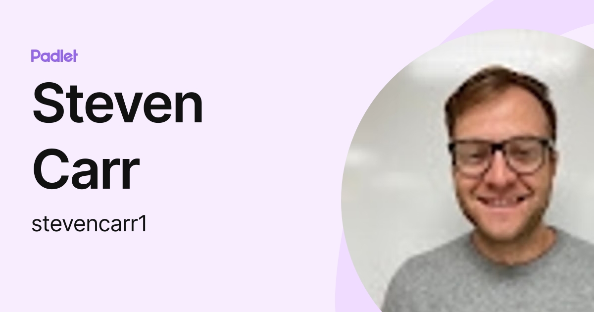 Steven Carr (stevencarr1) profile | Padlet
