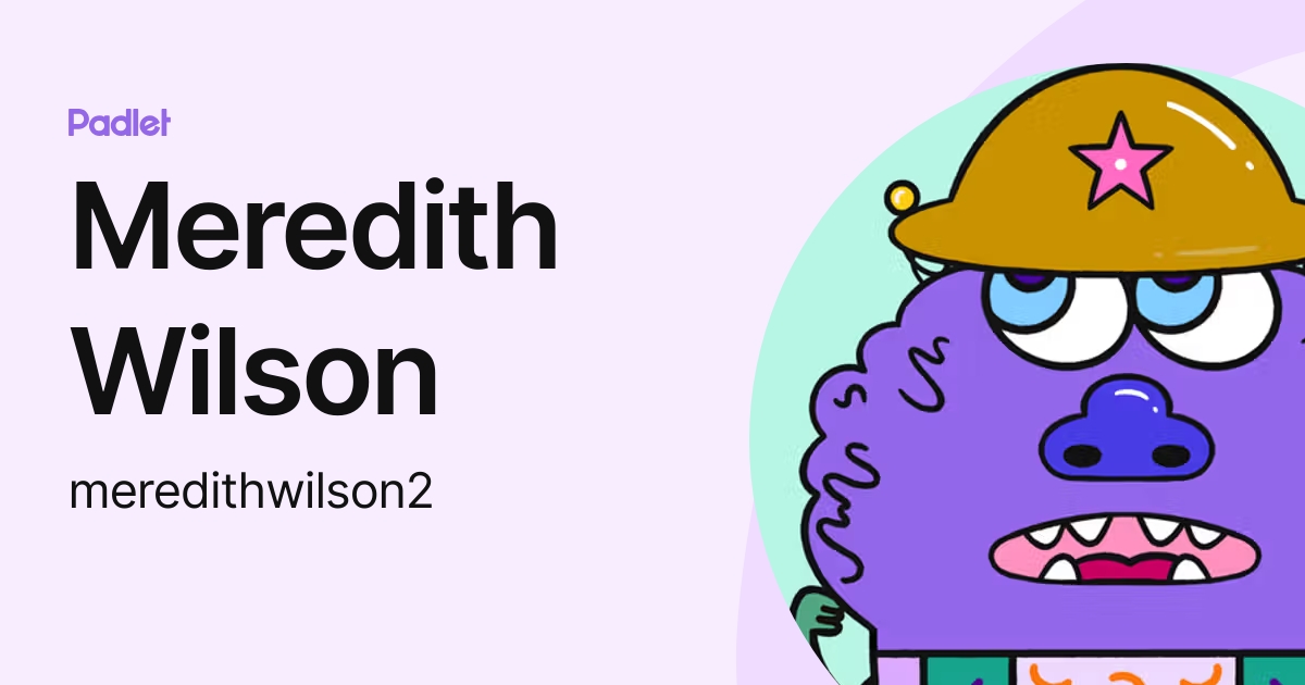 Meredith Wilson (meredithwilson2) profile | Padlet