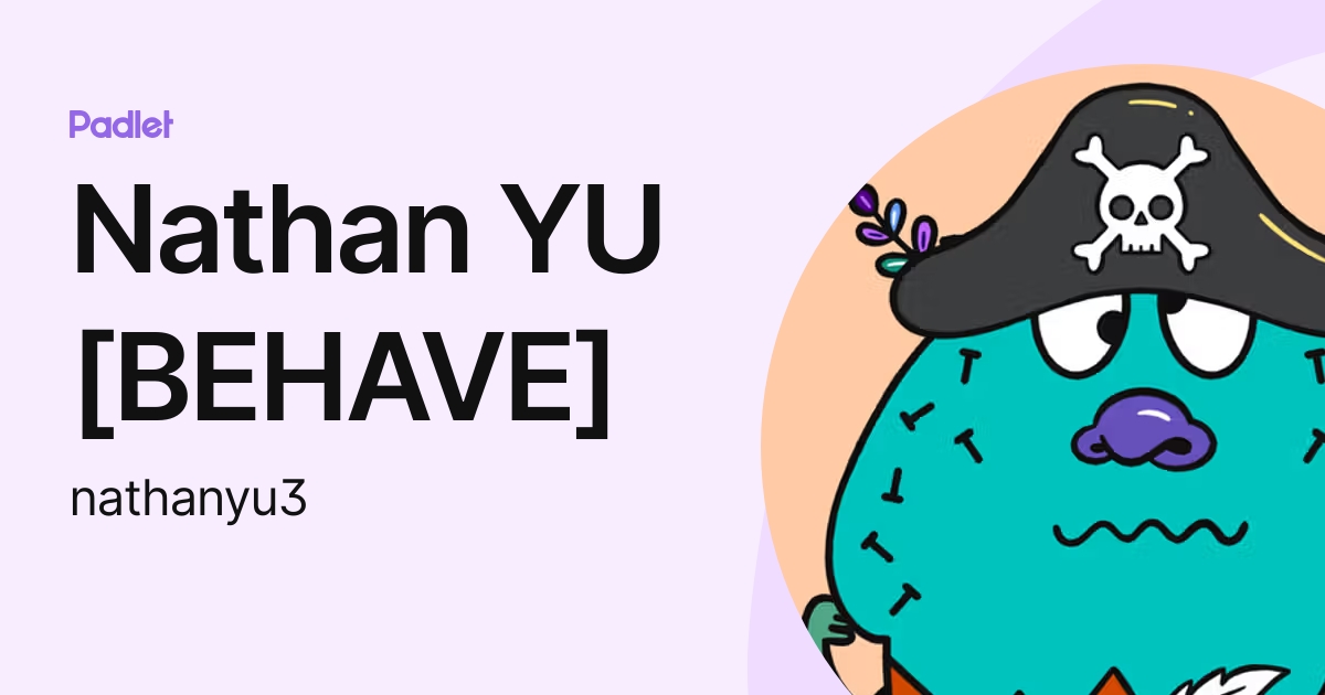 Nathan YU [BEHAVE] (nathanyu3) profile | Padlet