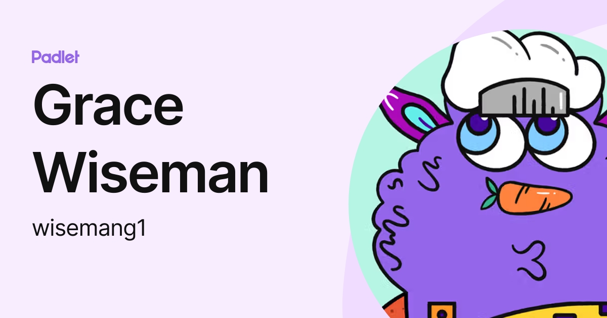 Grace Wiseman (wisemang1) profile | Padlet