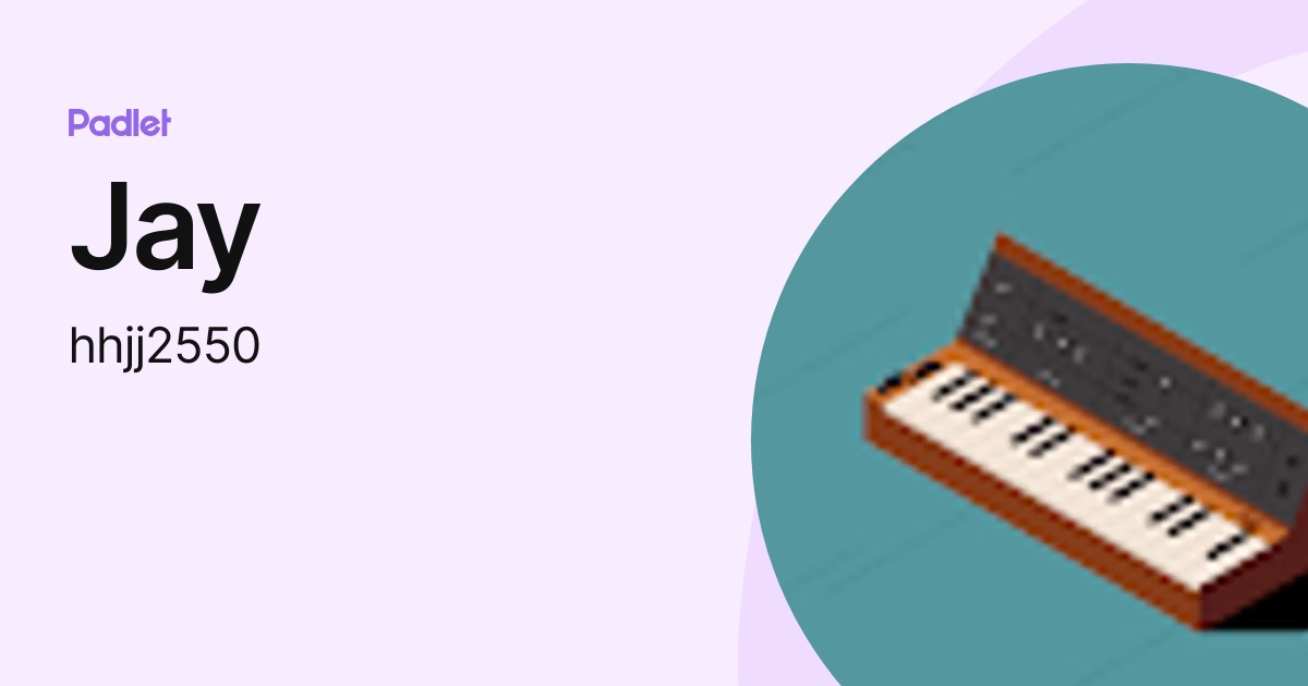 Jay (hhjj2550) profile | Padlet