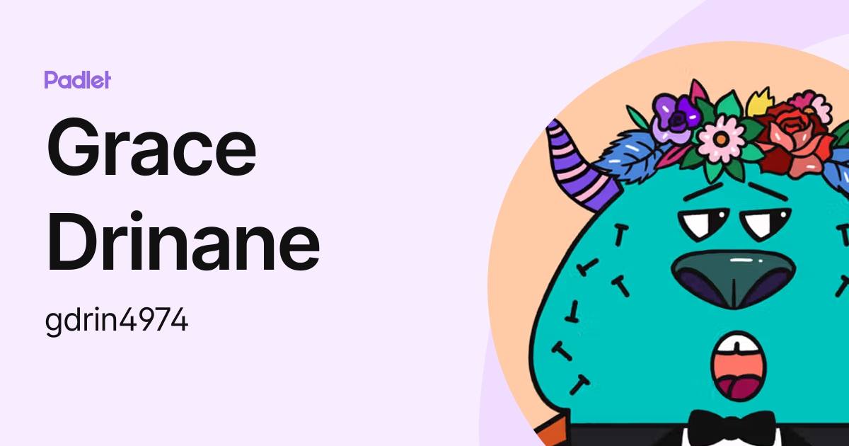 Grace Drinane (gdrin4974) profile | Padlet