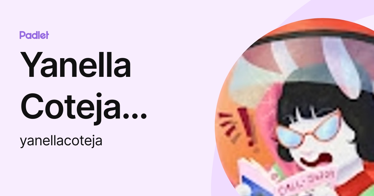 Yanella Coteja (Memelover) (yanellacoteja) profile | Padlet