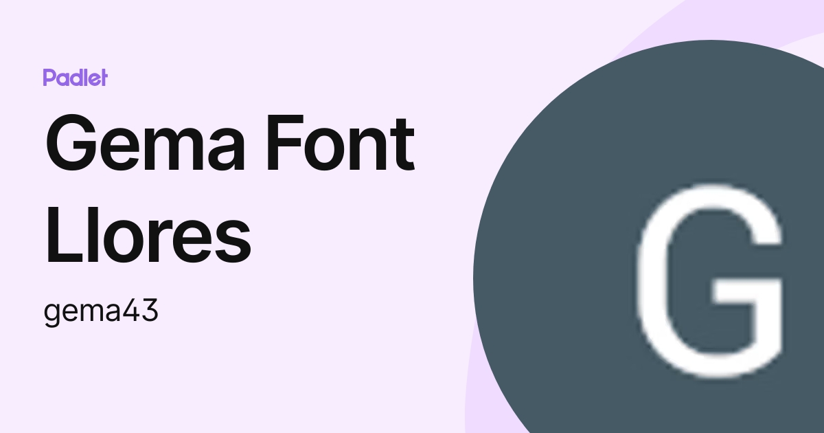 Gema Font Llores (gema43) profile | Padlet