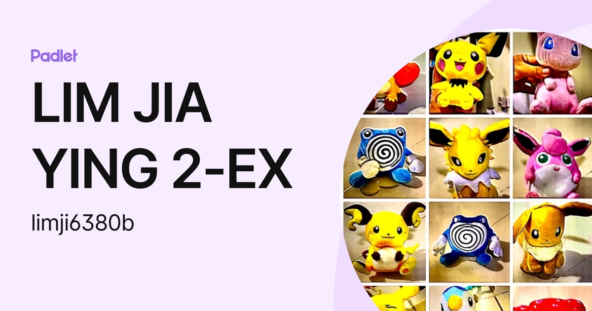 LIM JIA YING 2-EX (limji6380b) profile | Padlet