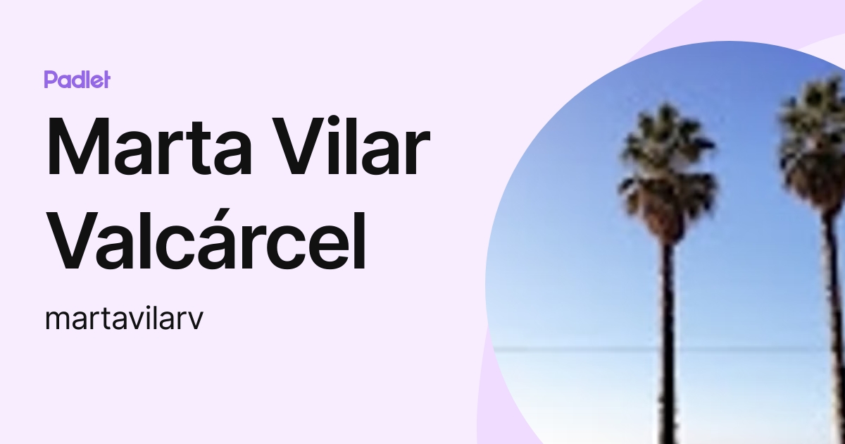 Marta Vilar Valcárcel (martavilarv) profile | Padlet