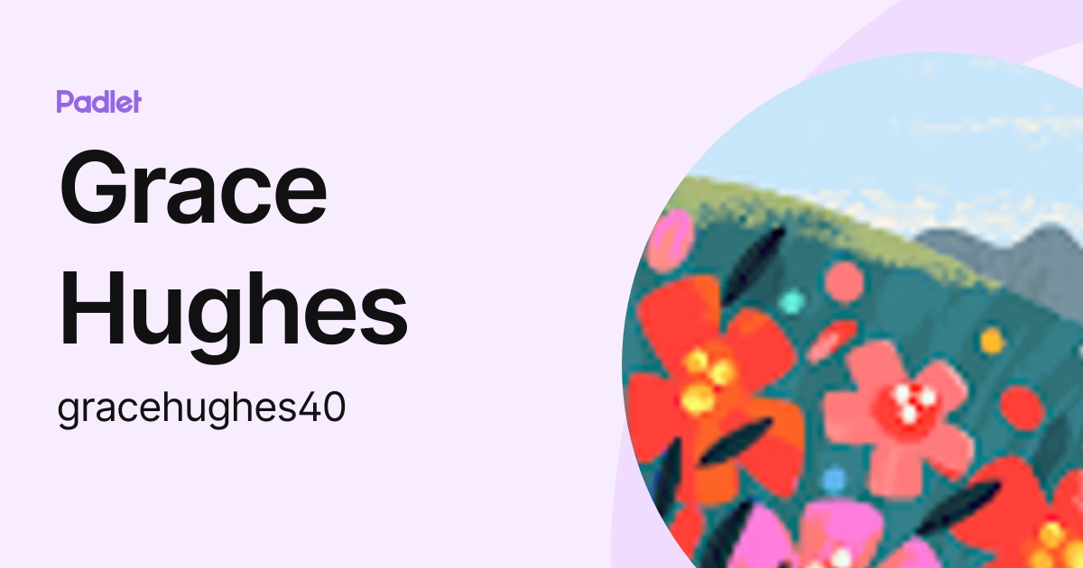Grace Hughes (gracehughes40) profile | Padlet