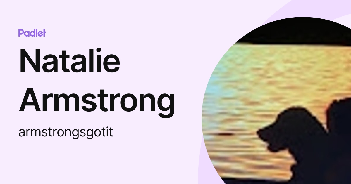 Natalie Armstrong (armstrongsgotit) profile | Padlet
