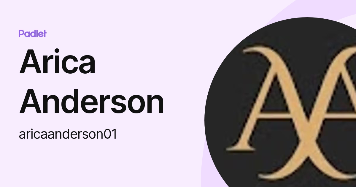Arica Anderson (aricaanderson01) profile | Padlet