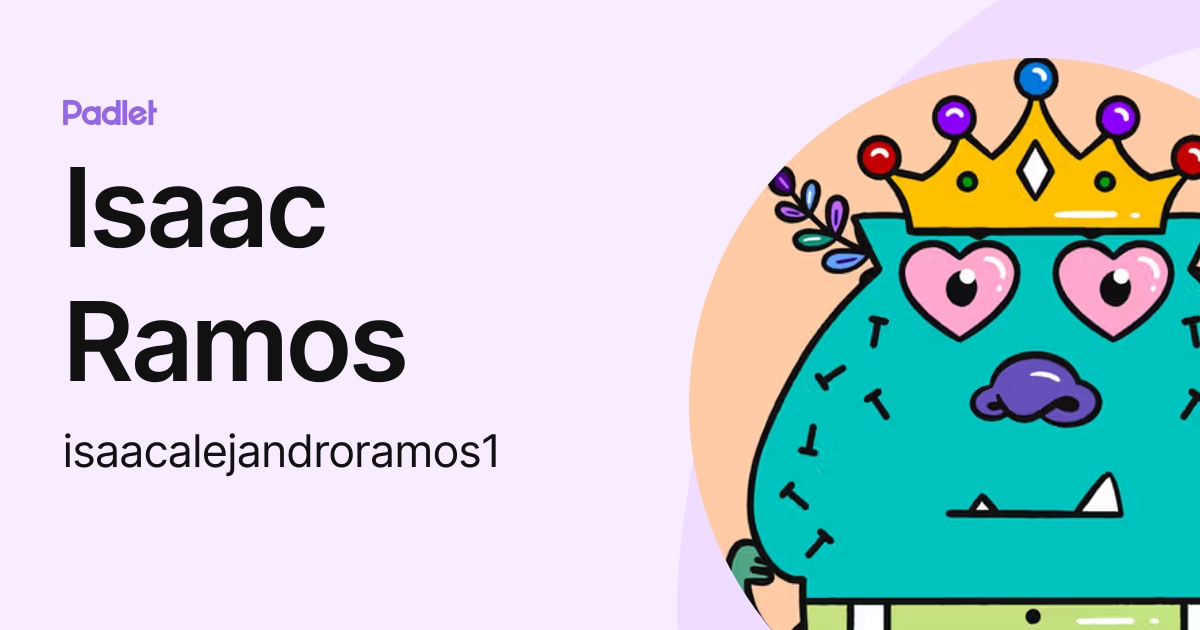 Isaac Ramos (isaacalejandroramos1) profile | Padlet