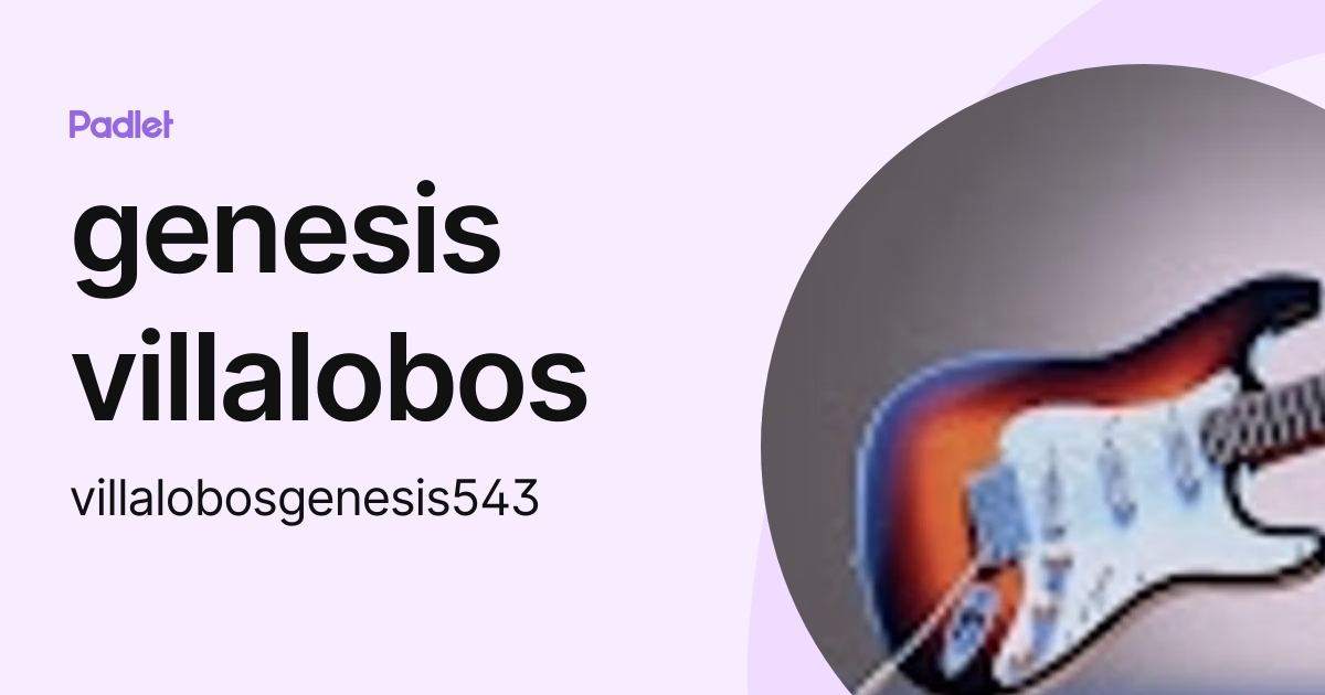 genesis villalobos (villalobosgenesis543) profile | Padlet