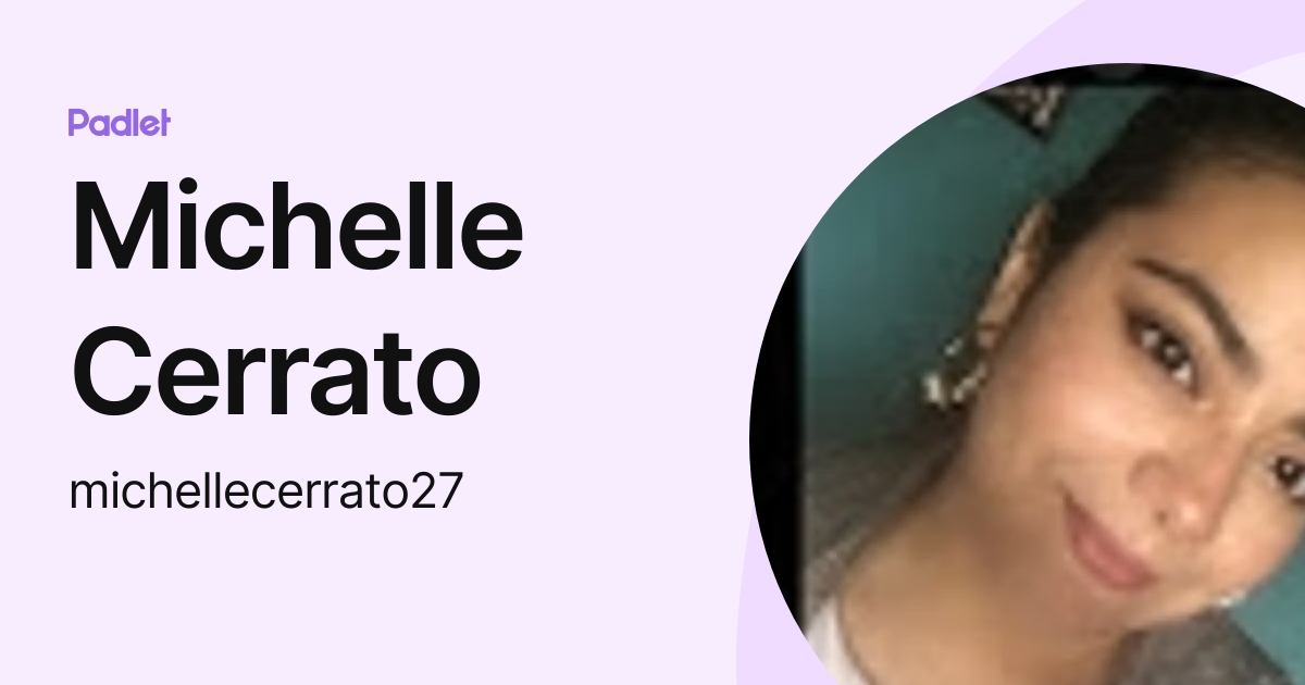 Michelle Cerrato (michellecerrato27) profile | Padlet
