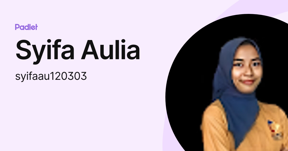 Syifa Aulia (syifaau120303) profile | Padlet