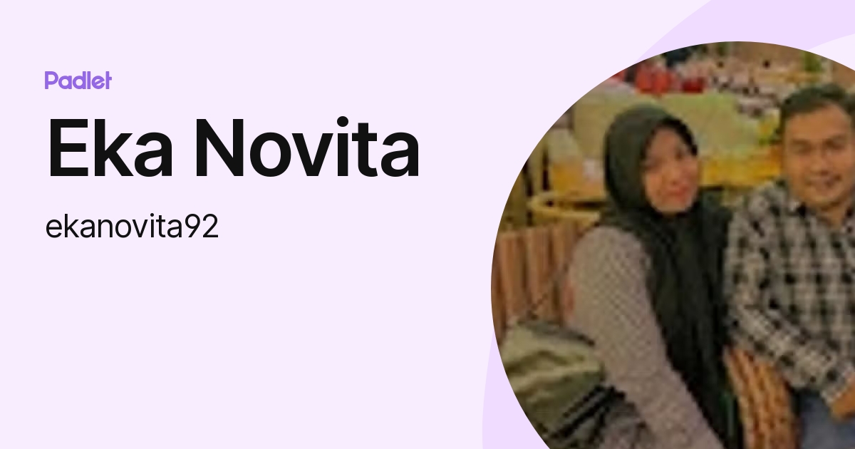Eka Novita (ekanovita92) profile | Padlet