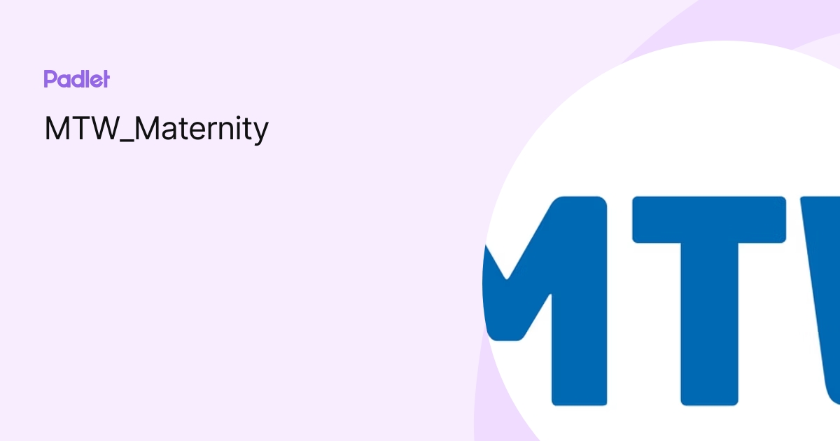 MTW_Maternity profile | Padlet