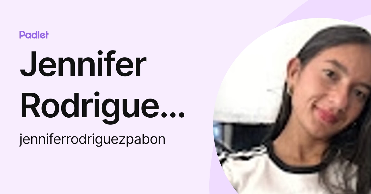 Jennifer Rodriguez pabon (jenniferrodriguezpabon) profile | Padlet
