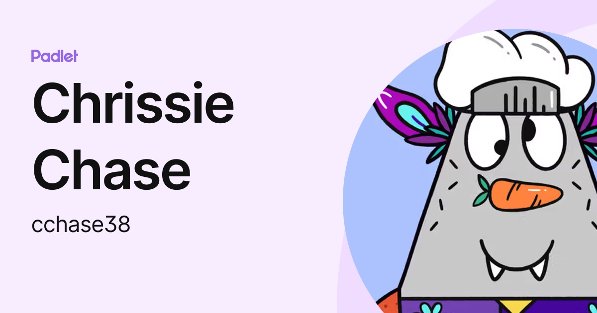 Chrissie Chase (cchase38) profile | Padlet