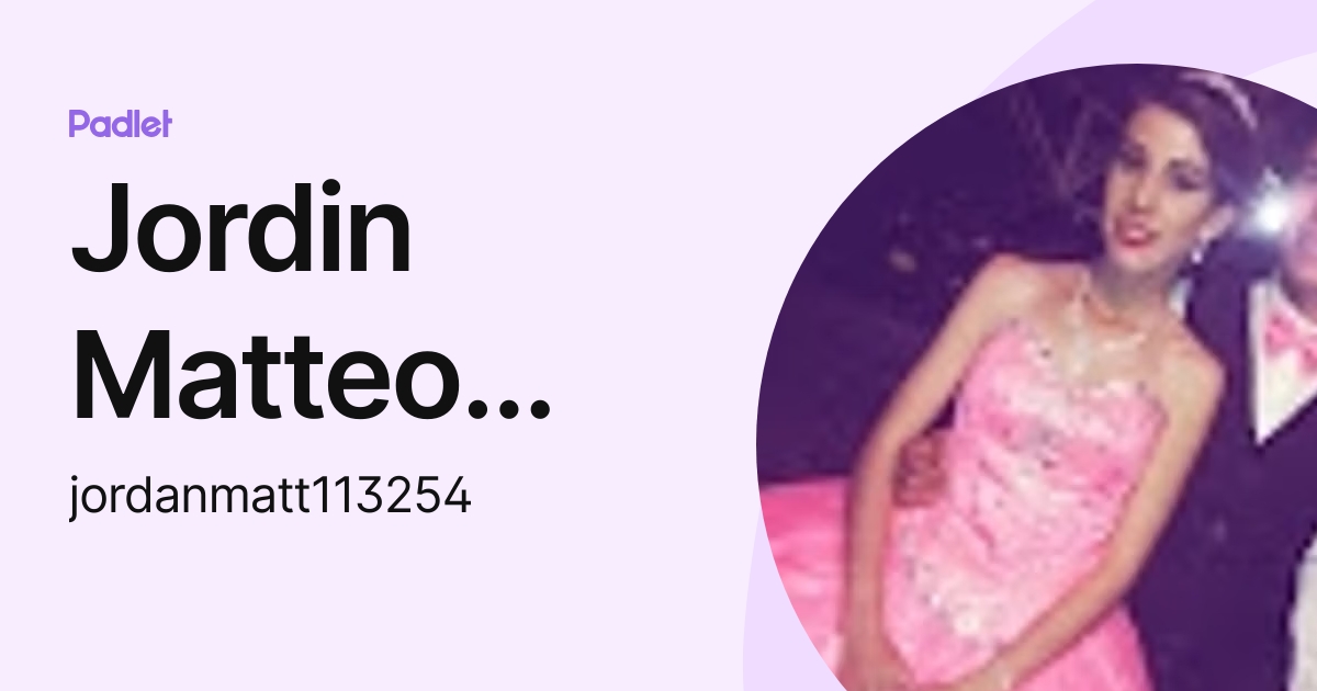 Jordin Matteo Alvarez Chavez (jordanmatt113254) profile | Padlet