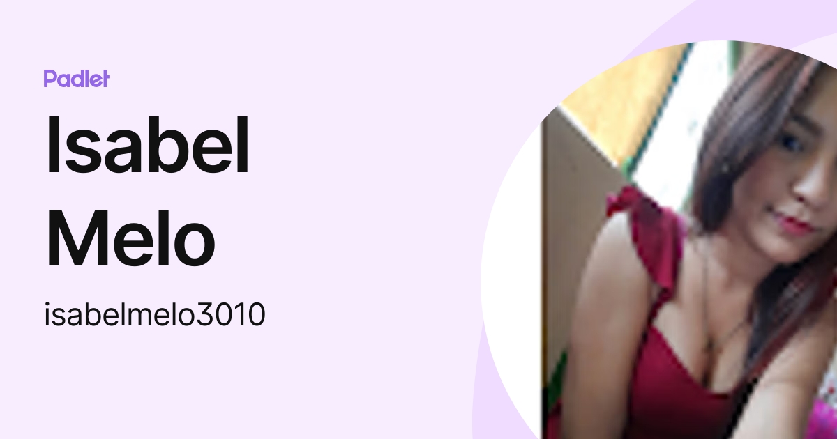 Isabel Melo (isabelmelo3010) profile | Padlet