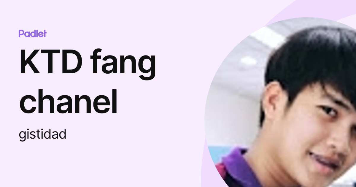 KTD fang chanel (gistidad) profile | Padlet