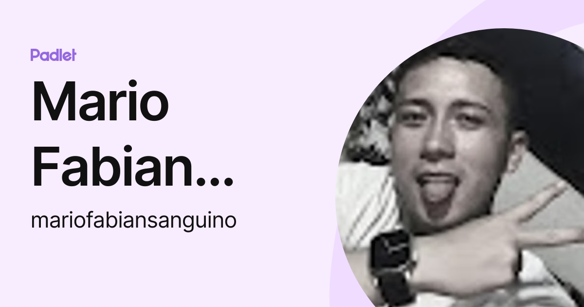 Mario Fabian Sanguino Torres (mariofabiansanguino) profile | Padlet