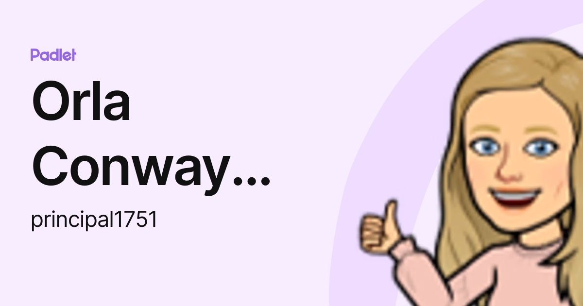 Orla Conway (Principal) (principal1751) profile | Padlet
