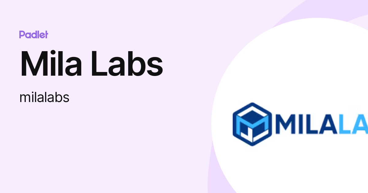 Mila Labs (milalabs) profile | Padlet