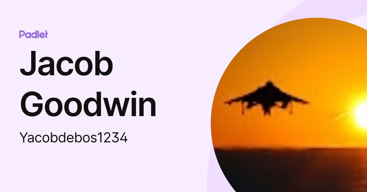 Jacob Goodwin (Yacobdebos1234) profile | Padlet