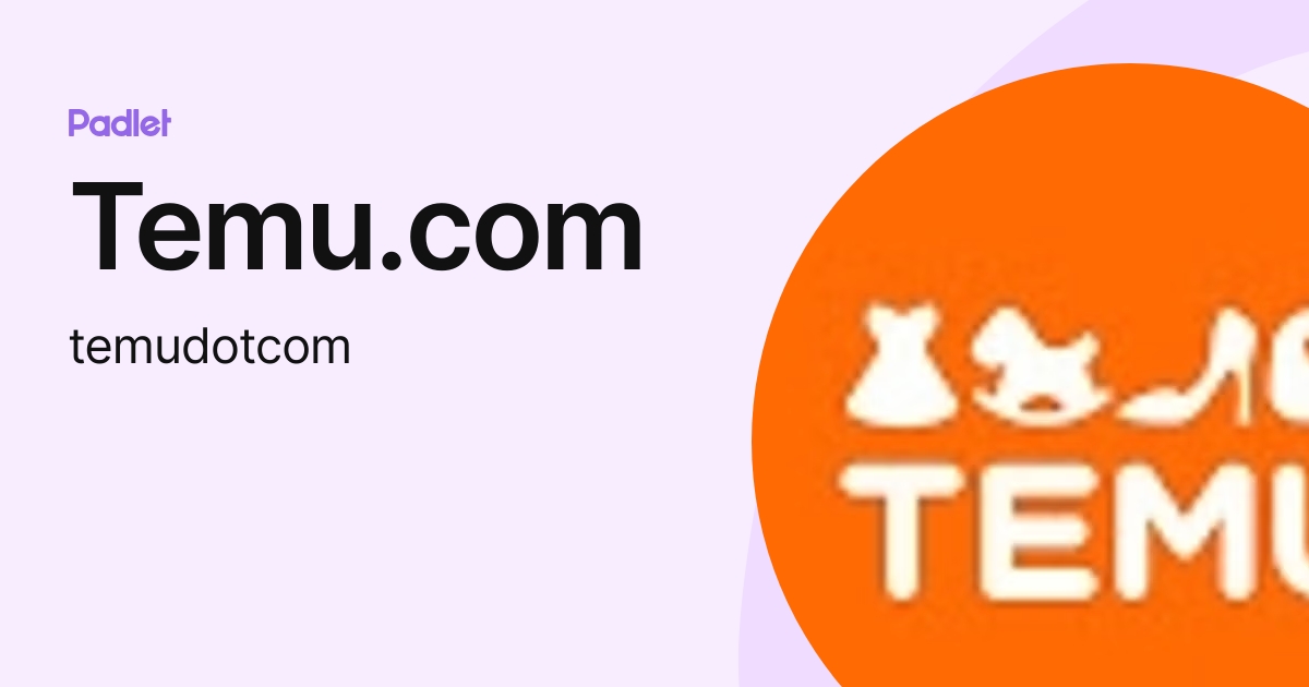 Temu.com (temudotcom) profile | Padlet