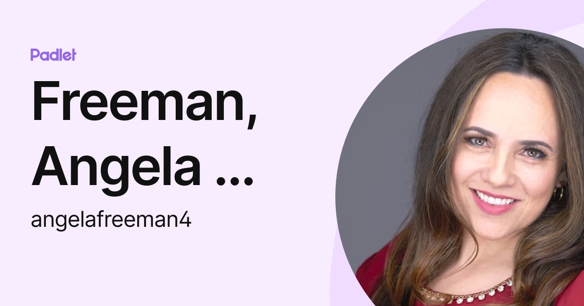 Freeman, Angela M FAC (CIV) (angelafreeman2) profile | Padlet