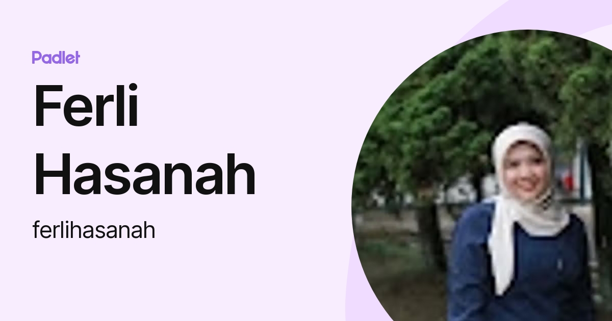 Ferli Hasanah (ferlihasanah) profile | Padlet