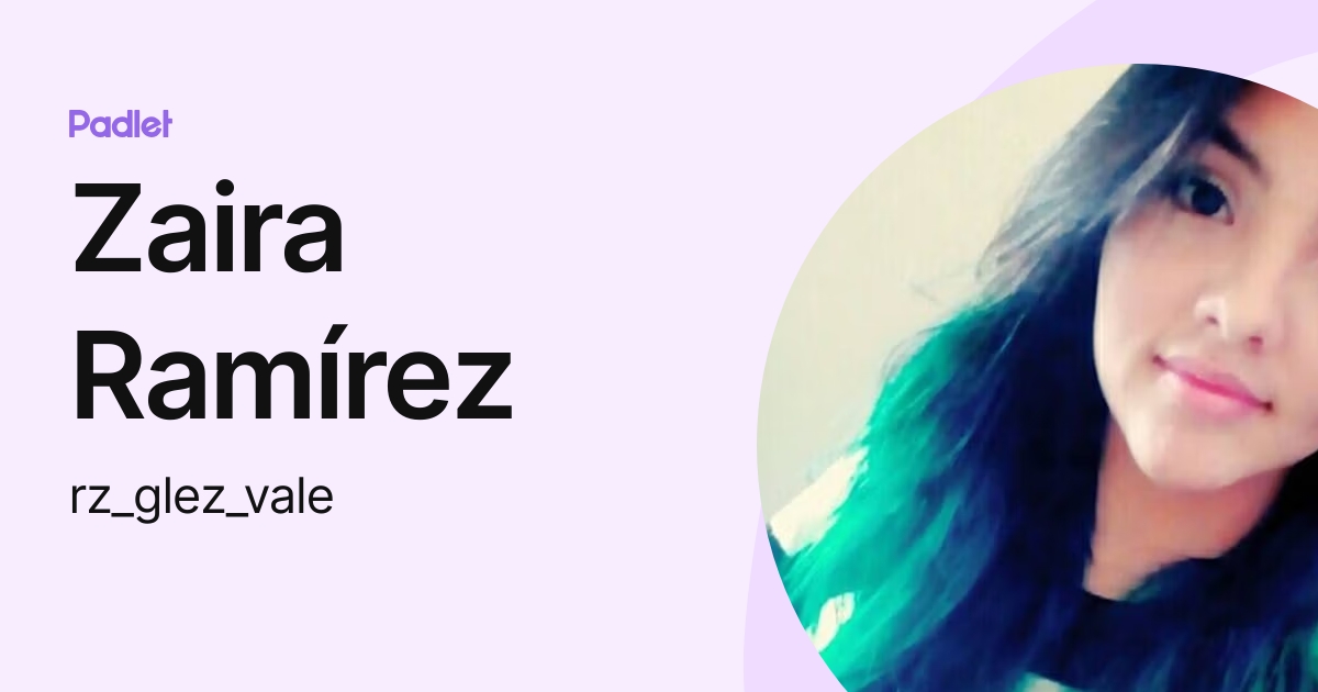 Zaira Ramírez (rz_glez_vale) profile | Padlet