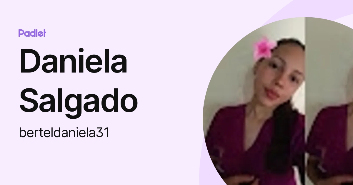 Daniela Salgado (berteldaniela31) profile | Padlet