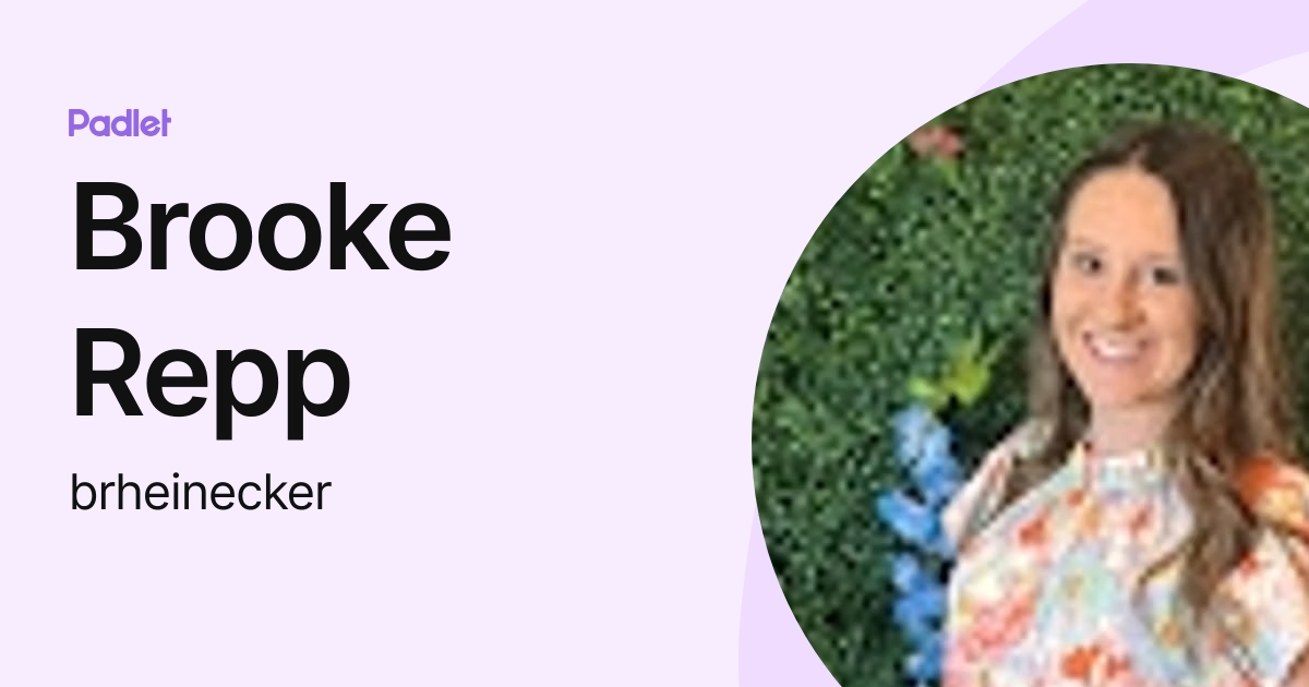 Brooke Repp (brheinecker) profile | Padlet