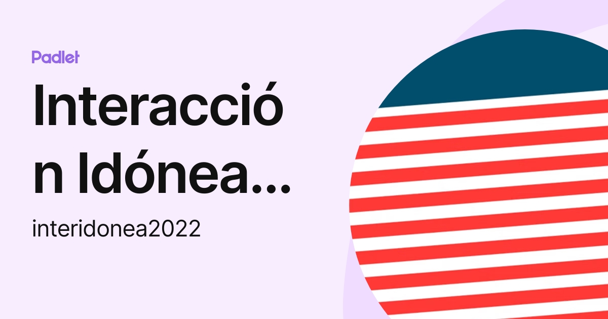Interacción Idónea 2022 (interidonea2022) profile | Padlet