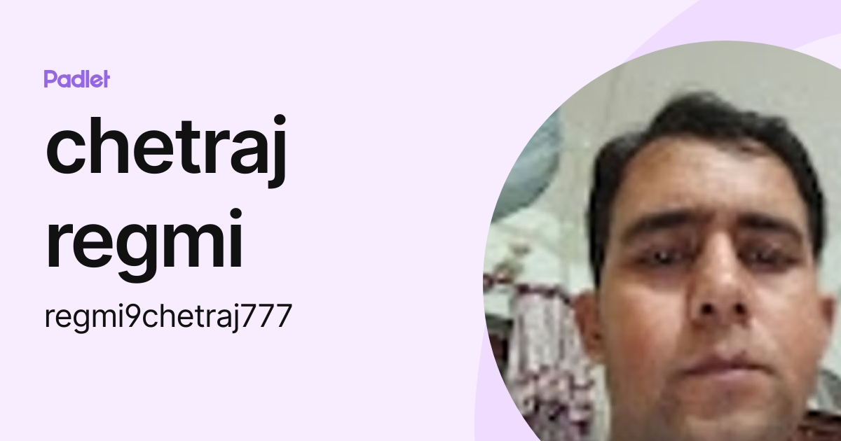 chetraj regmi (regmi9chetraj777) profile | Padlet