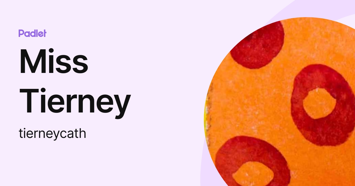 Miss Tierney (tierneycath) profile | Padlet