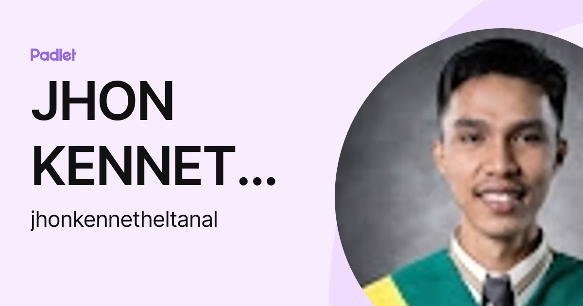 JHON KENNETH ELTANAL (jhonkennetheltanal) profile | Padlet